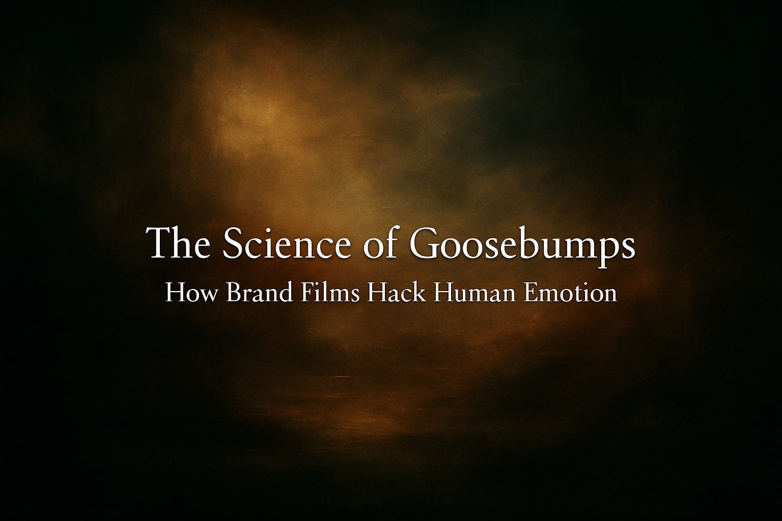 The Science of Goosebumps: How Brand Films Hack Human Emotion - Narrative